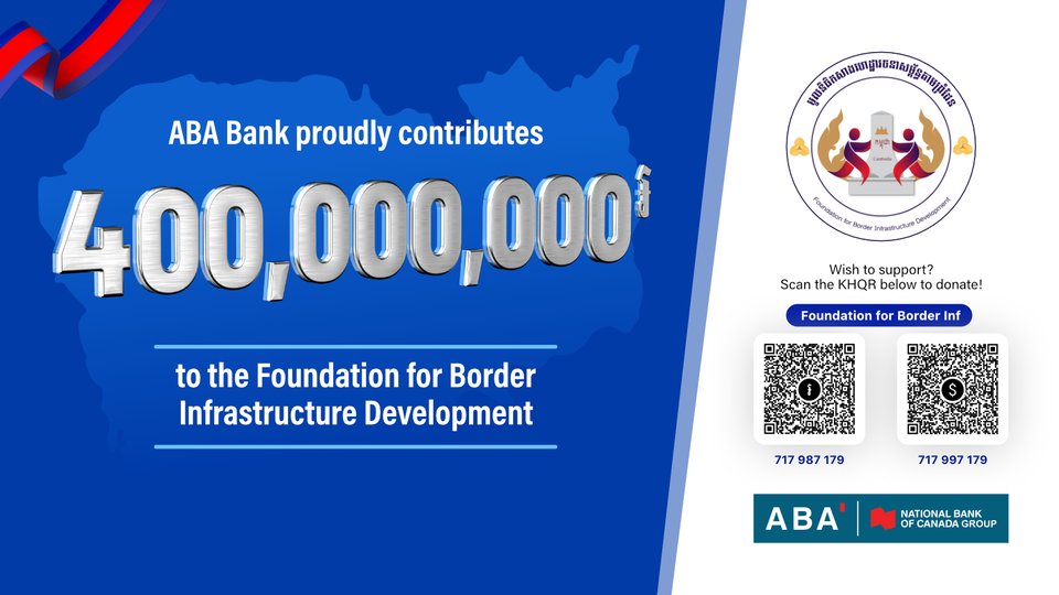 ABA Pledges Support of 400 Million Riel for Border Infrastructure ...