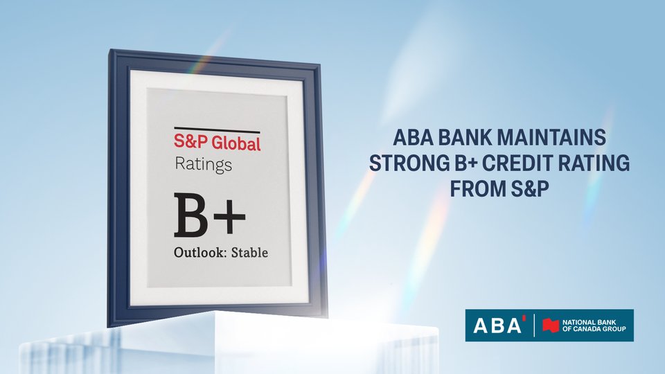 ABA Bank Maintains Strong B+ Credit Rating From S&P | Kiripost