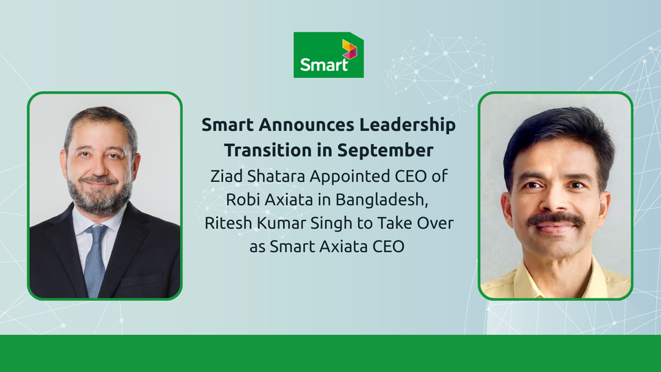 Smart Announces Leadership Transition in September: Ziad Shatara Appointed CEO of Robi Axiata in ...
