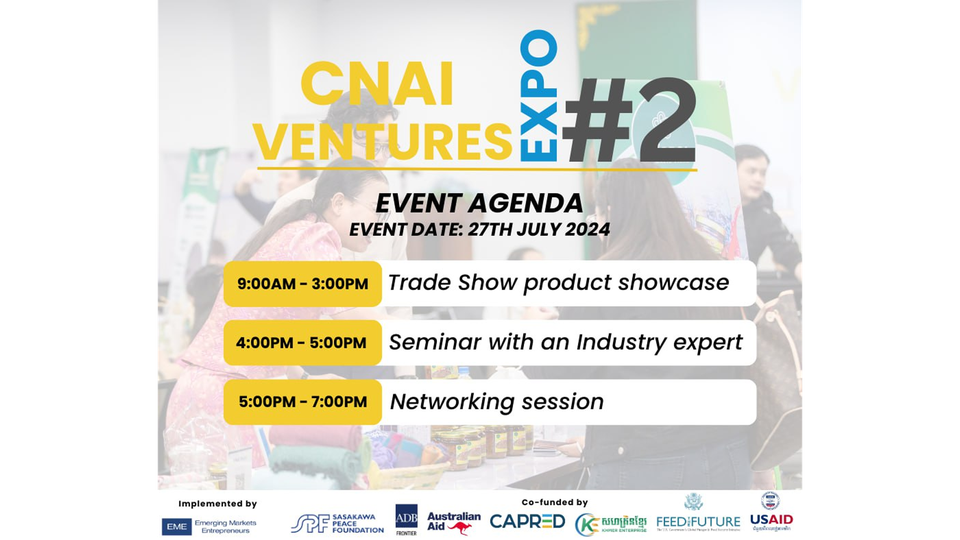 Cambodian Startups and SMEs to Get Boost at Cnai Venture EXPO Episode 2 ...